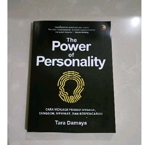 The Power Of Personality : Cara menjadi pribadi unggul tangguh, memikat ...